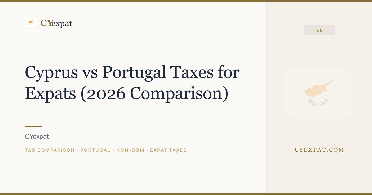 Cyprus vs Portugal Taxes for Expats (2026 Comparison) | CYexpat